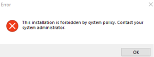 Fix: The System Administrator Policies Prevent the App Installation ...